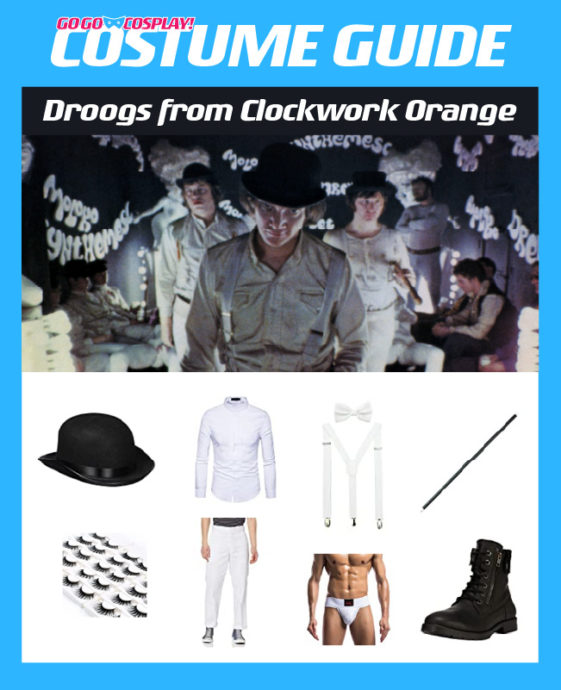 Clockwork Orange Costume Guide: DIY Droog Cosplay