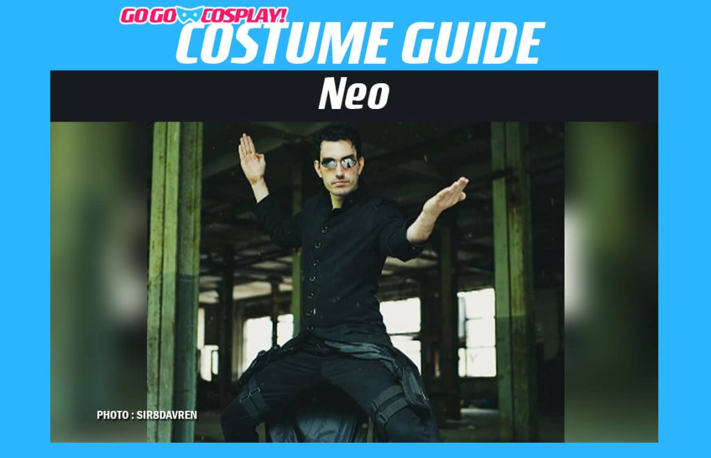 Neo Costume Guide - GO GO COSPLAY