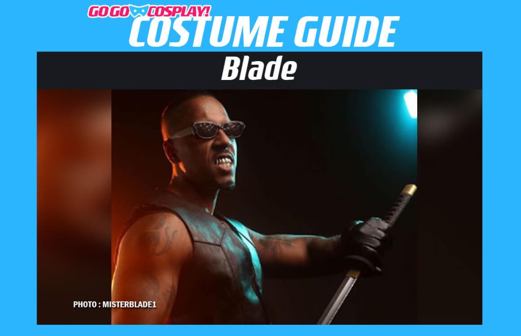 Blade Costume Guide - GO GO COSPLAY